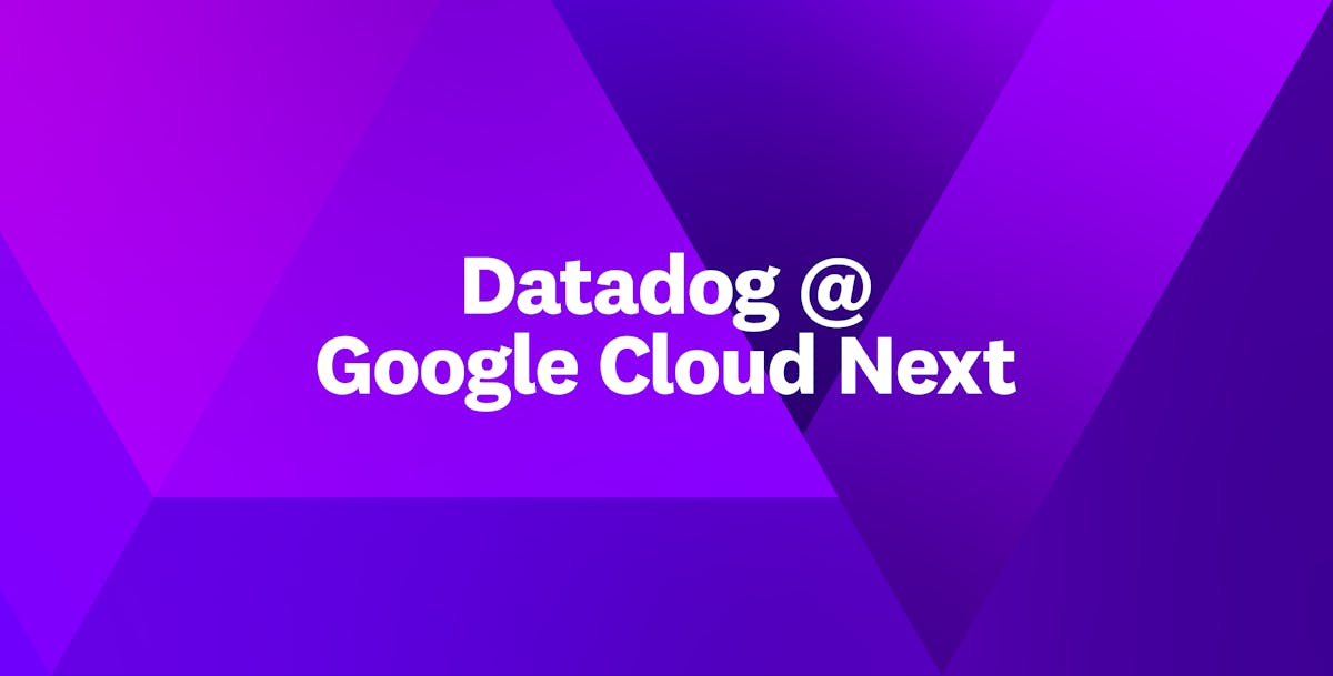 Highlights from Google Cloud Next 2024 | Datadog