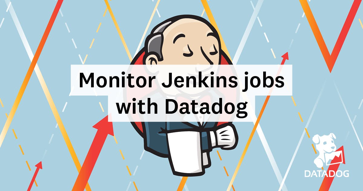Monitor Jenkins Jobs With Datadog | Datadog