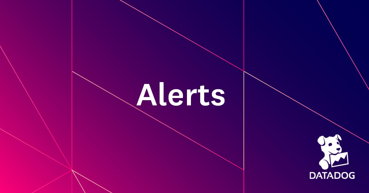 Actionable Alerting | Datadog