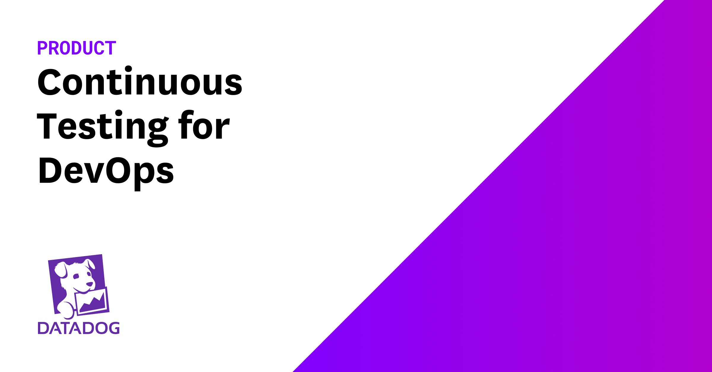 Continuous Testing for DevOps | Datadog