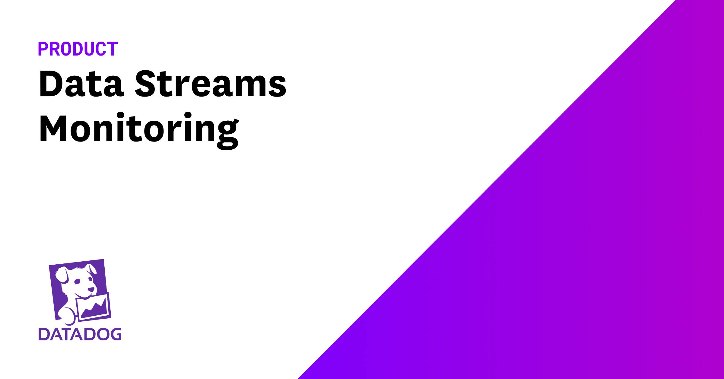 Data Streams Monitoring | Datadog