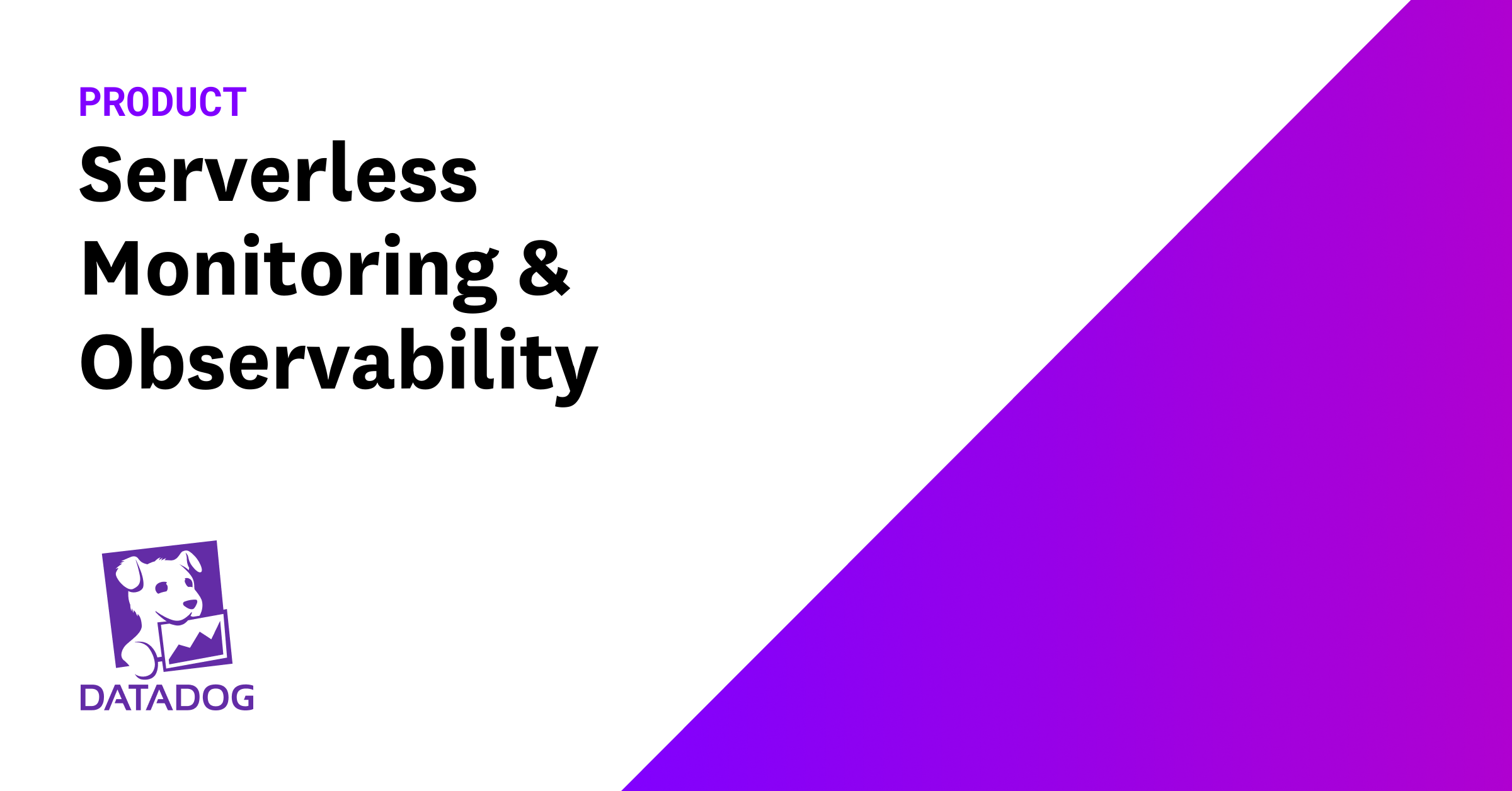 Serverless Monitoring & Observability | Datadog