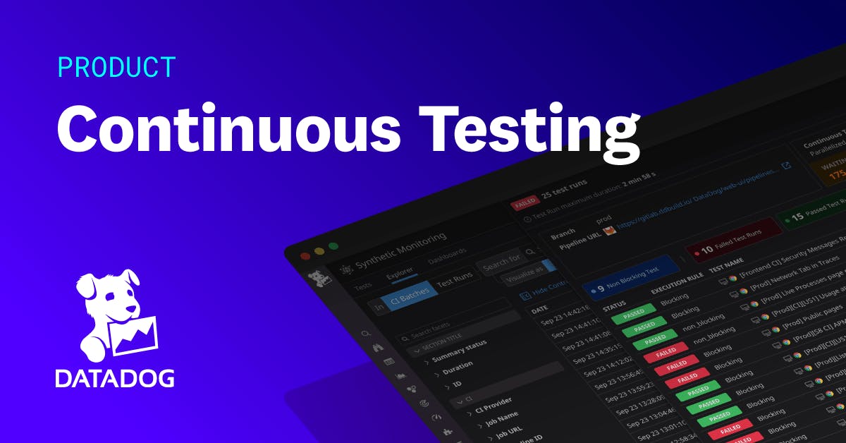 Continuous Testing | Datadog